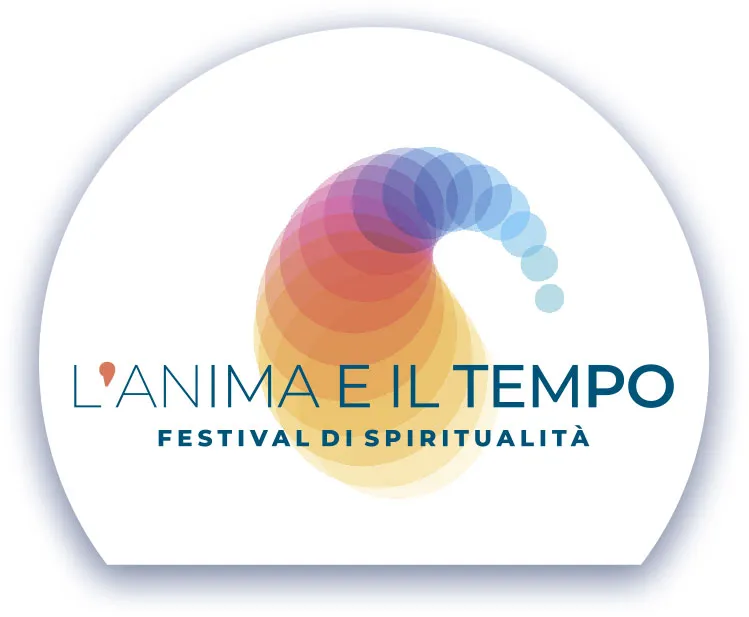“L’anima e il tempo”. Un Festival di Spiritualità per affrontare le ...